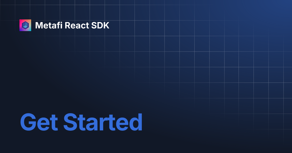 Get Started | Metafi React SDK