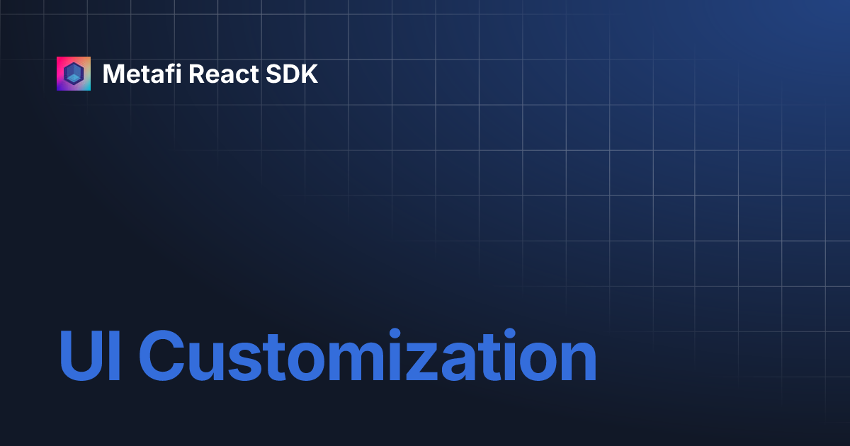 UI Customization | Metafi React SDK
